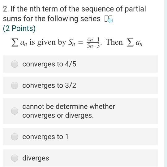 Solved 2. If the nth term of the sequence of partial sums | Chegg.com