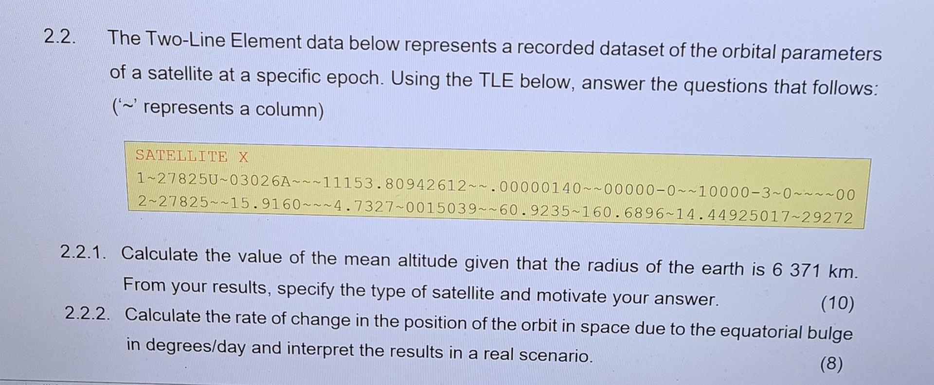 Solved 2.2. The Two-Line Element data below represents a | Chegg.com