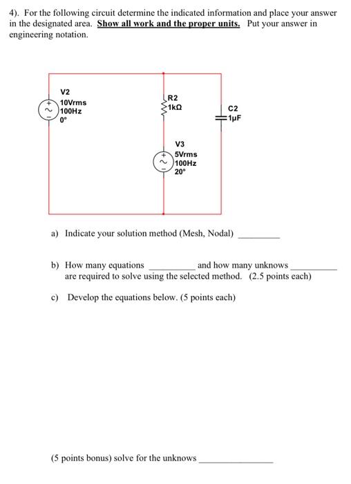 Solved 4). For the following circuit determine the indicated | Chegg.com