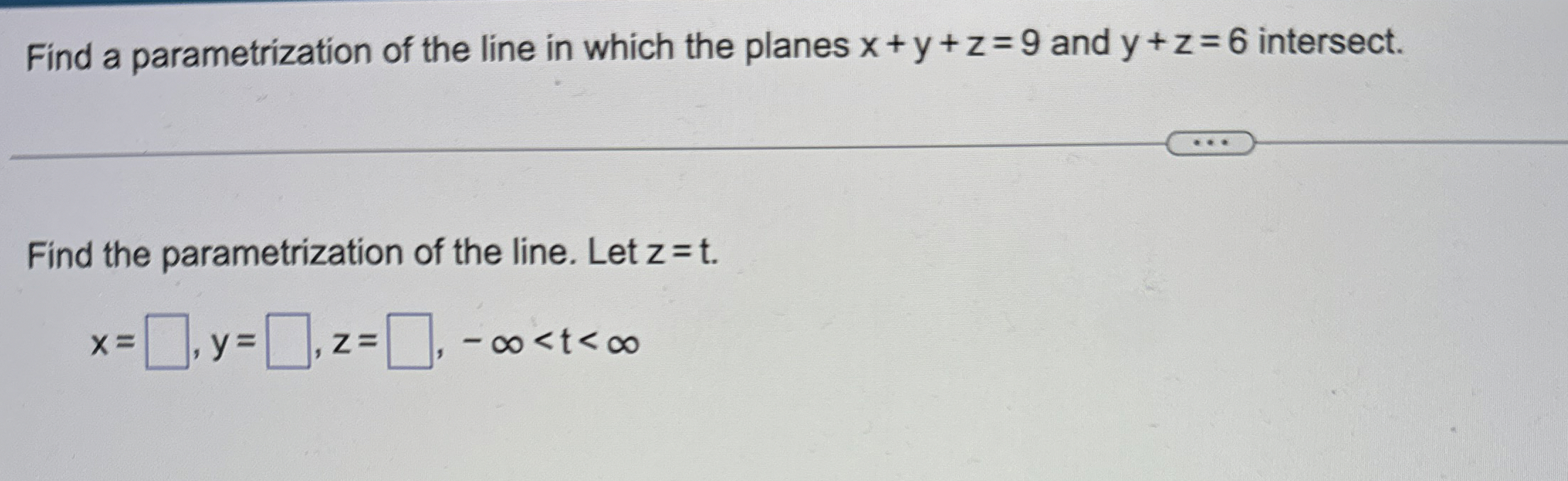 Solved Find a parametrization of the line in which the | Chegg.com