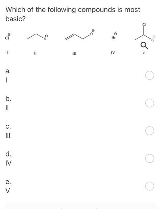 Solved Which of the following compounds is most basic? Br 1 | Chegg.com