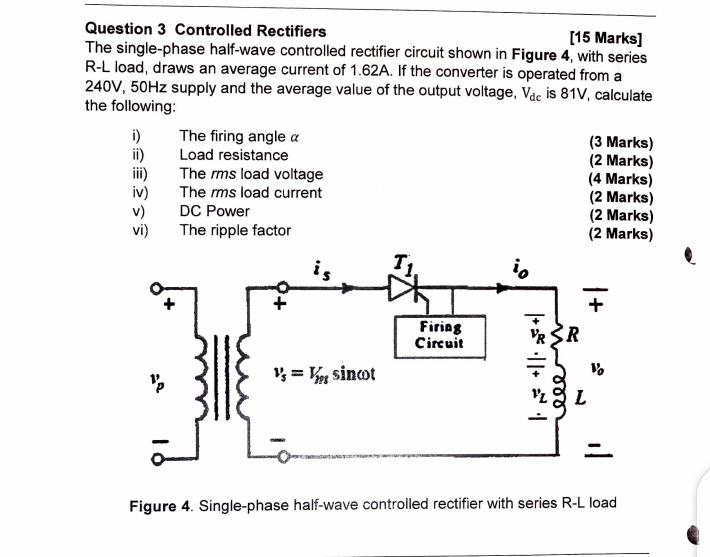 Solved Question 3 Controlled Rectifiers The single-phase | Chegg.com