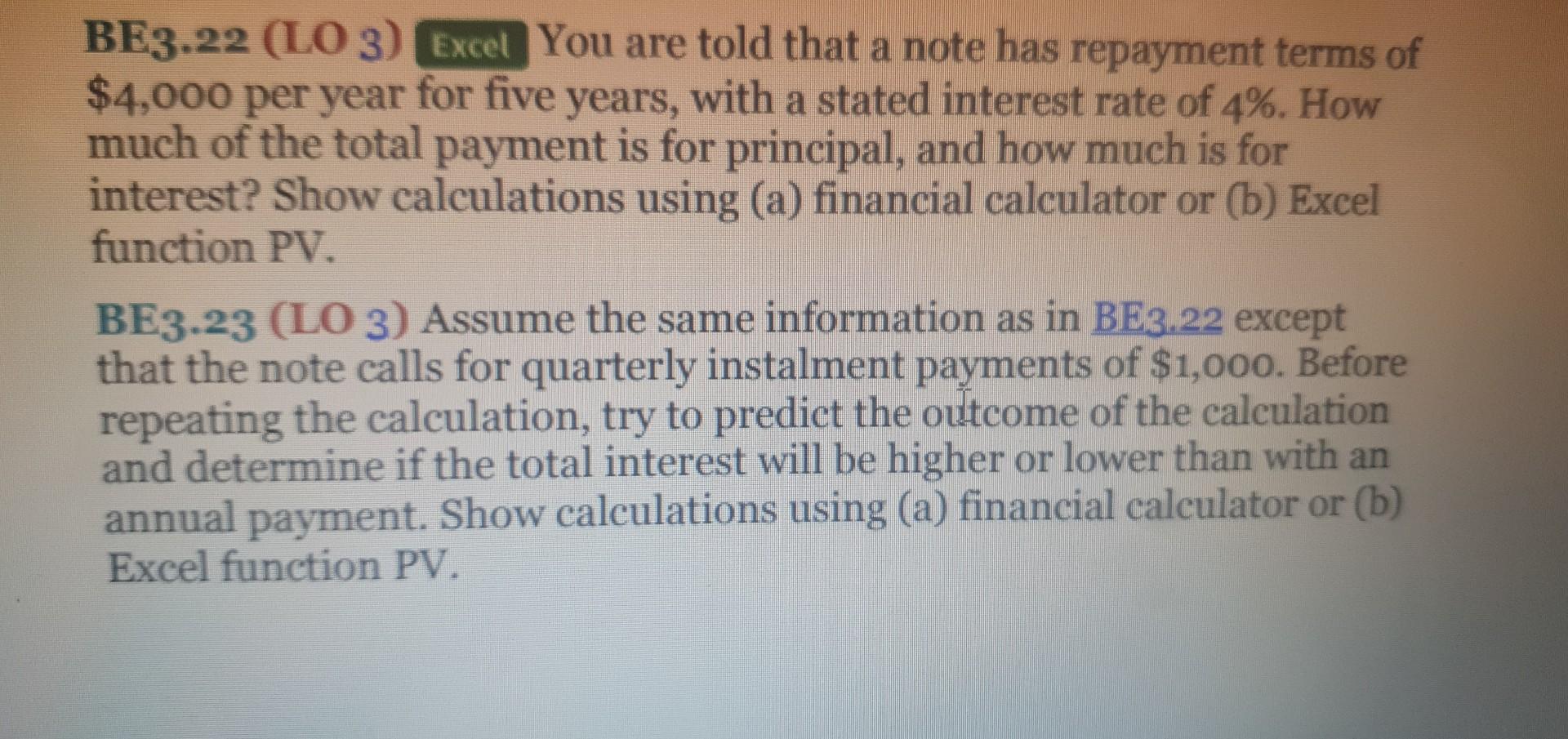Solved BE3.22( LO3) Excel You are told that a note has | Chegg.com