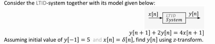 Solved Consider the LTID-system together with its model | Chegg.com