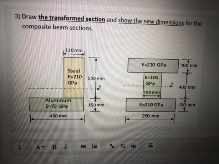 Solved 3) Draw the transformed section and show the new | Chegg.com