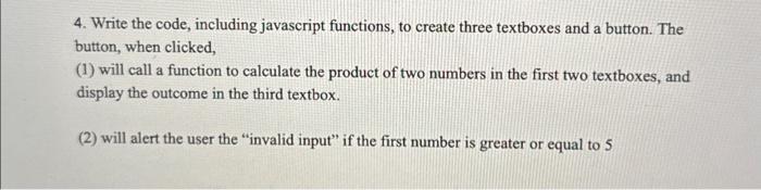 Solved 4. Write the code, including javascript functions, to | Chegg.com
