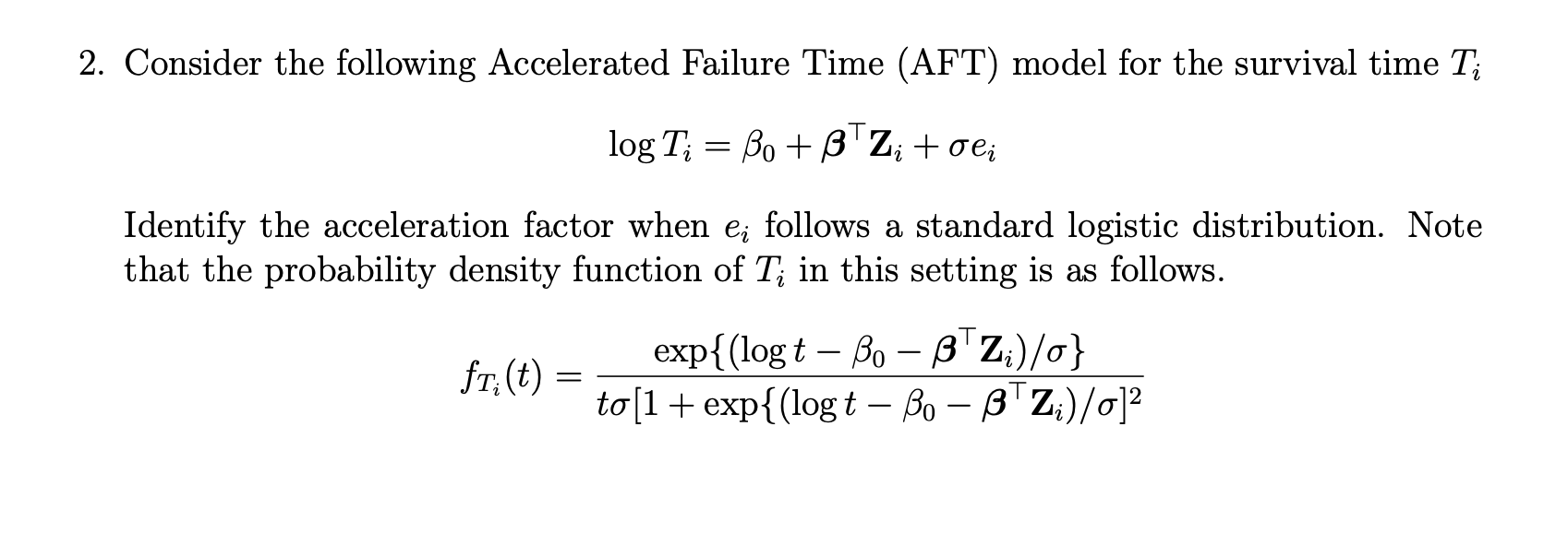 Solved Consider the following Accelerated Failure Time (AFT) | Chegg.com