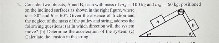 Solved Consider two objects, A and B, each with mass of | Chegg.com