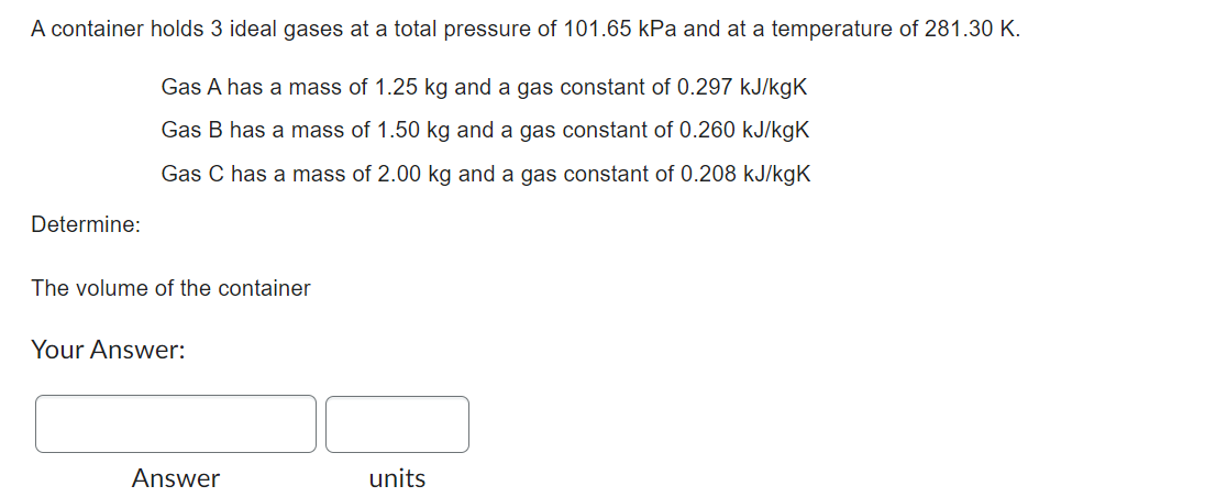 Solved A container holds 3 ﻿ideal gases at a total pressure | Chegg.com