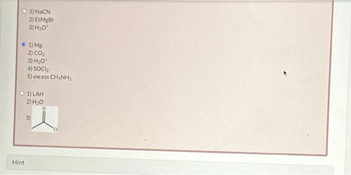 Solved 1) NaCN 2) EtMgBr 3) H3O+ 1) LAH 2) H2O 3 1) | Chegg.com