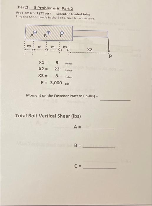 Solved Part2: 3 Problems in Part 2 Problem No. 1 (22 pts) | Chegg.com