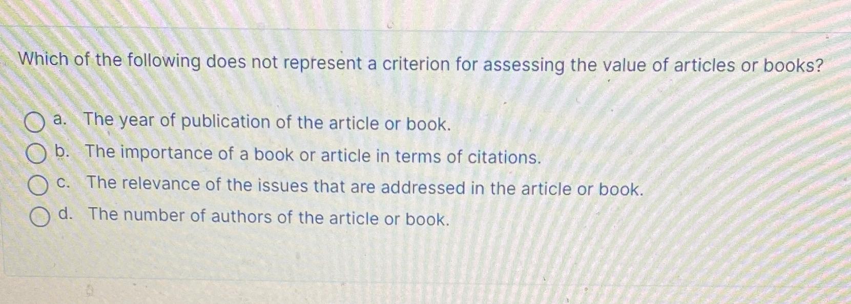 Solved Which of the following does not represent a criterion | Chegg.com