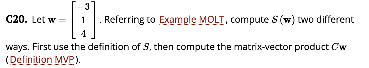 Solved C20. ﻿Let w=[-314]. ﻿Referring to Example MOLT, | Chegg.com