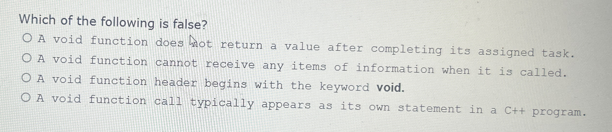 Solved Which of the following is false?A void function does | Chegg.com