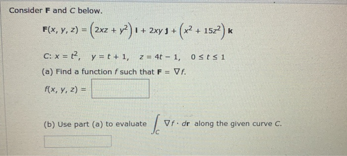 Solved Consider F and C below. F(x, , z) = (2x2 + y2) + + | Chegg.com