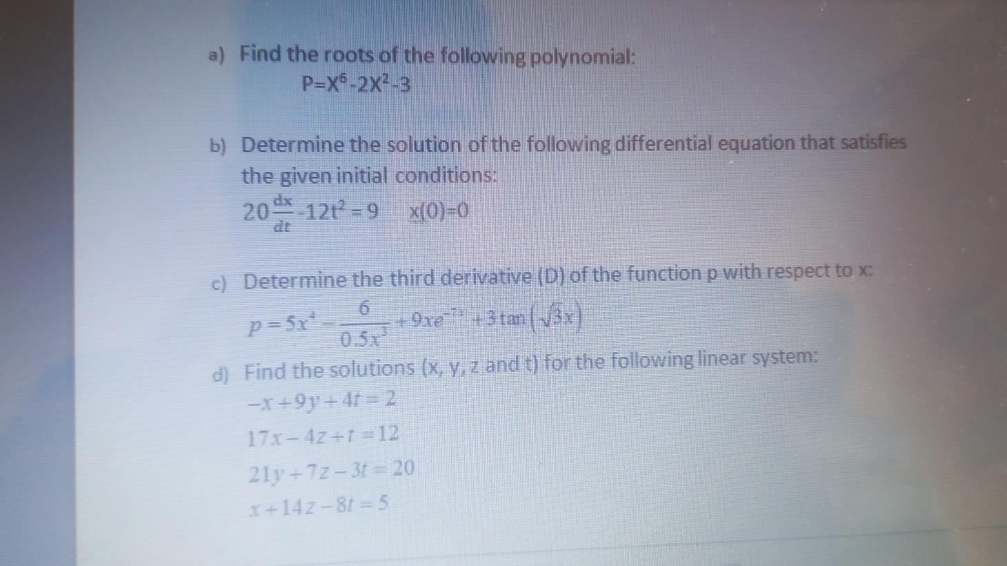 Solved a) Find the roots of the following polynomial: | Chegg.com