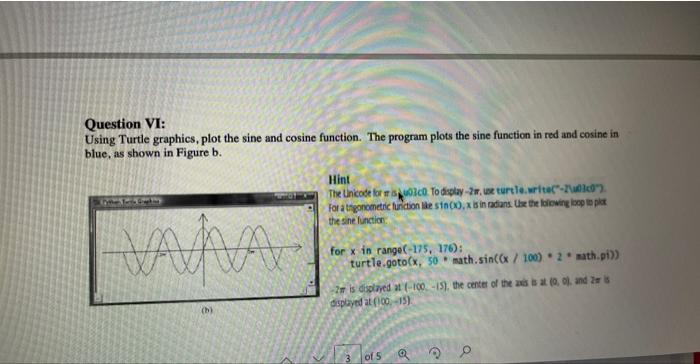 Solved Question Vi Using Turtle Graphics Plot The Sine And 
