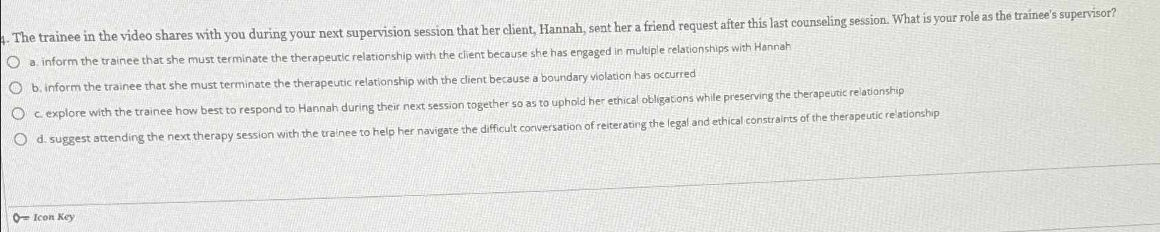 Solved The trainee in the video shares with you during your | Chegg.com