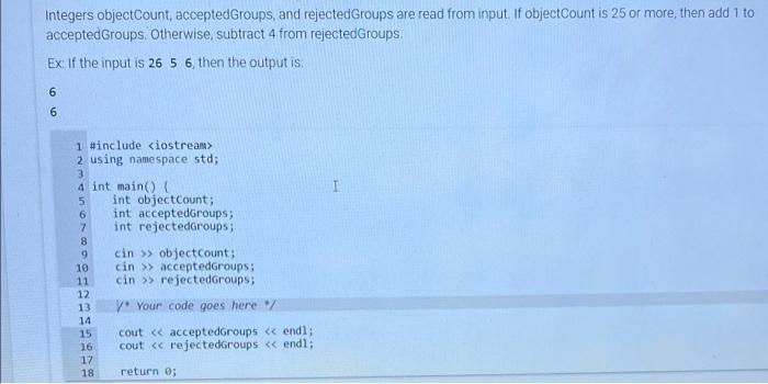 Solved Integers objectCount, acceptedGroups, and | Chegg.com