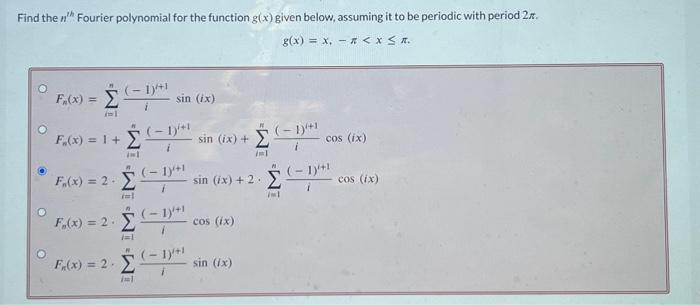 Solved Find the nth Fourier polynomial for the function | Chegg.com