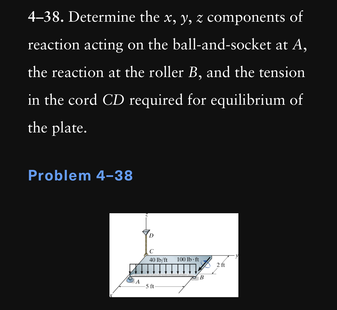 Solved 4-38. ﻿Determine the x,y,z ﻿components ofreaction | Chegg.com