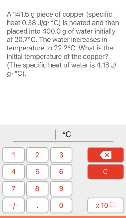 Solved A 141.5 g piece of copper (specific heat 0.38 J/g.°C) | Chegg.com