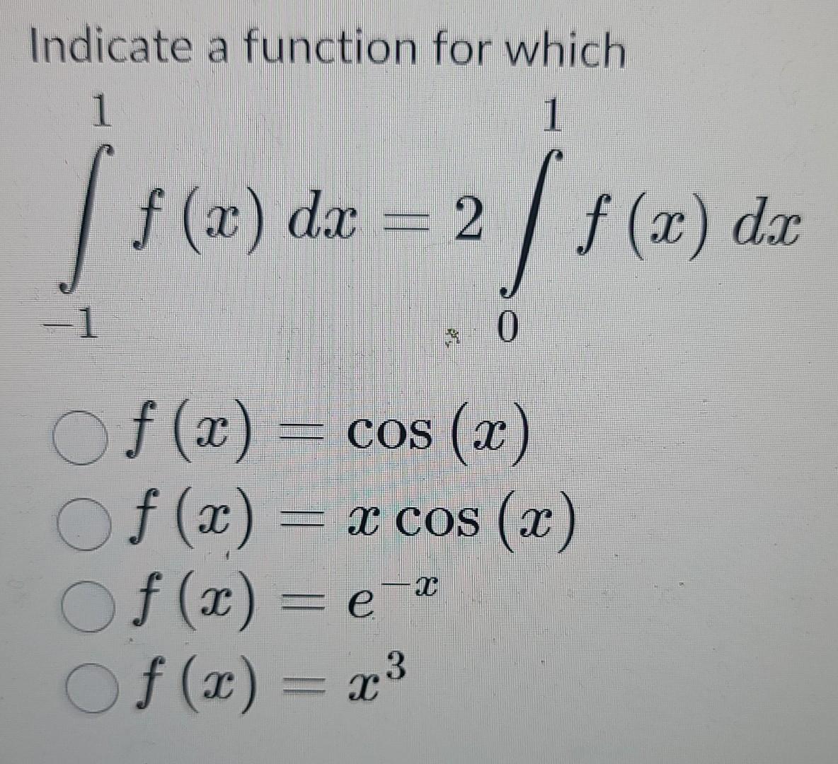Solved Indicate a function for which | Chegg.com