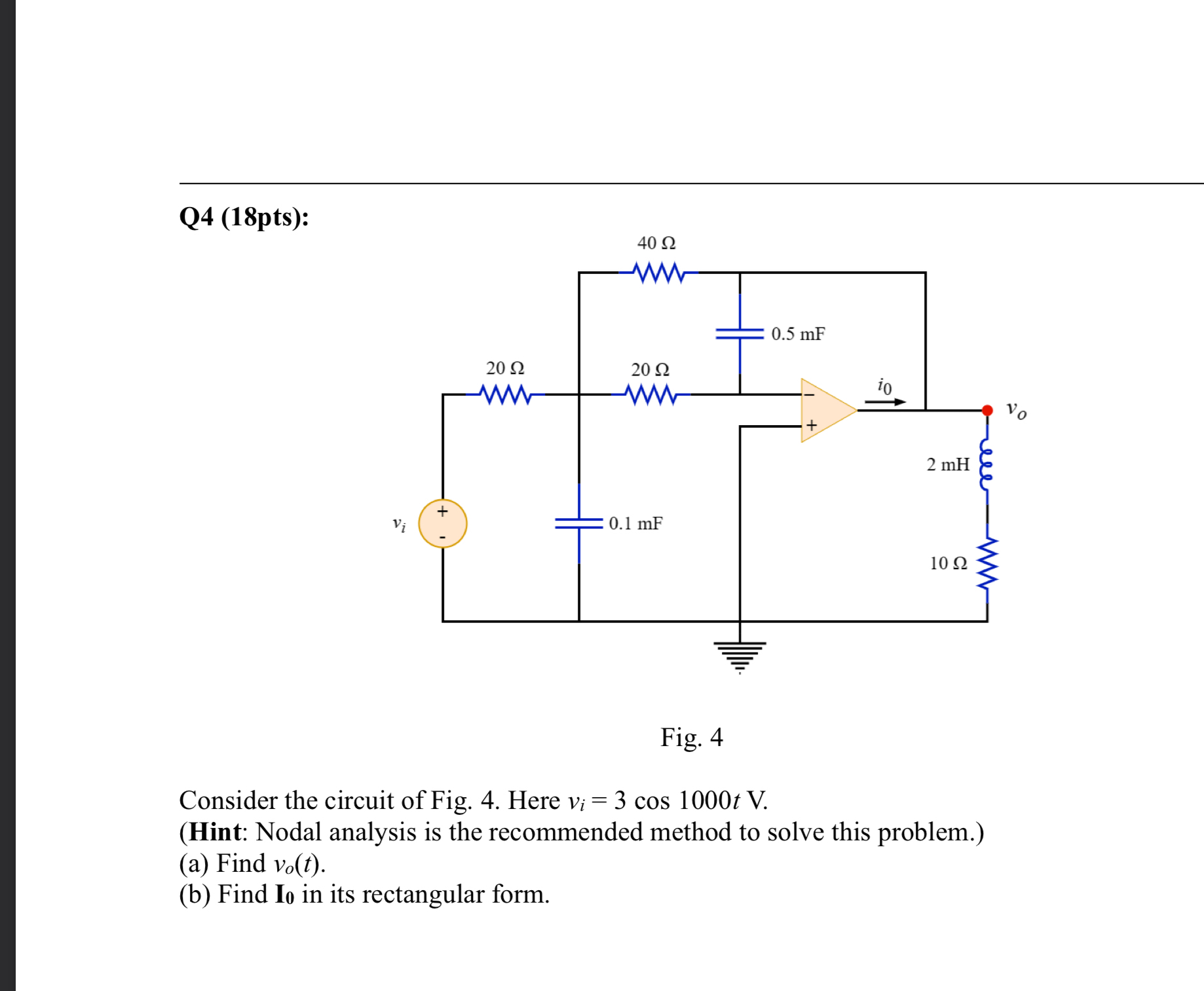 Solved Q4 (18pts):Fig. 4Consider the circuit of Fig. 4. | Chegg.com