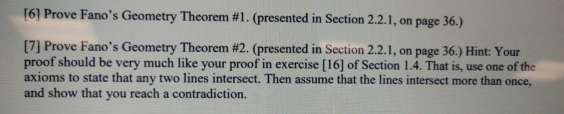 Solved [6] Prove Fano's Geometry Theorem #1. (presented in | Chegg.com