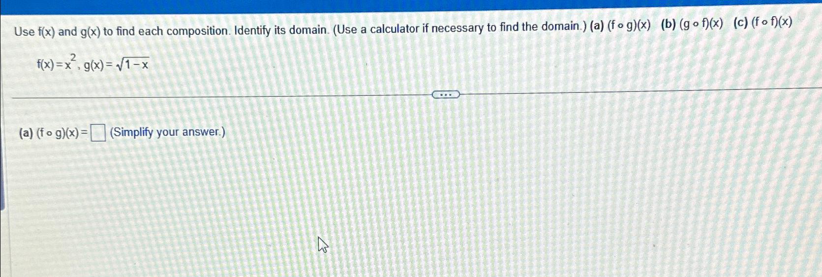 Solved Use f(x) ﻿and g(x) ﻿to find each composition. | Chegg.com