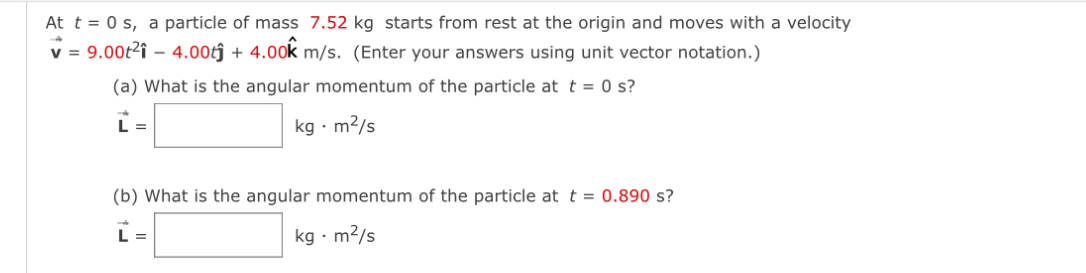 Solved At t=0s, ﻿a particle of mass 7.52kg ﻿starts from rest | Chegg.com