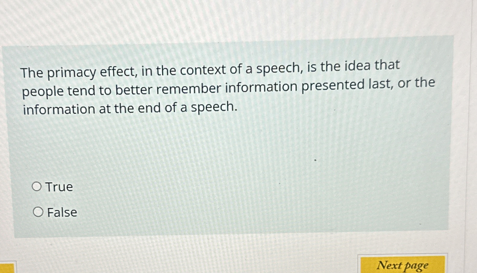 Solved The primacy effect, in the context of a speech, is | Chegg.com