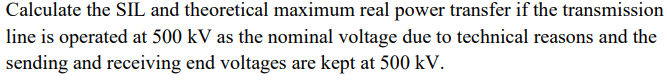 Solved Calculate the SIL and theoretical maximum real power | Chegg.com