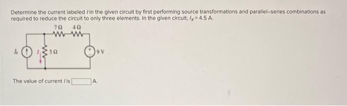 Solved Determine the current labeled / in the given circuit | Chegg.com