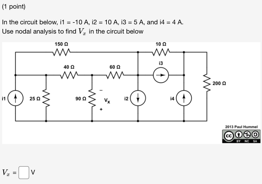 Solved (1 ﻿point)In the circuit below, i1=-10A,i2=10A,i3=5A, | Chegg.com