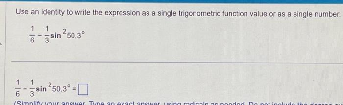 Solved Use an identity to write the expression as a single | Chegg.com