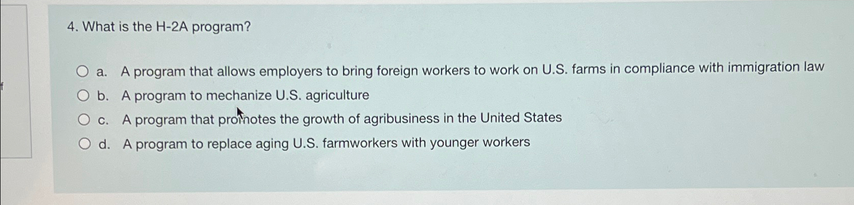 Solved What is the H-2A program?a. ﻿A program that allows | Chegg.com