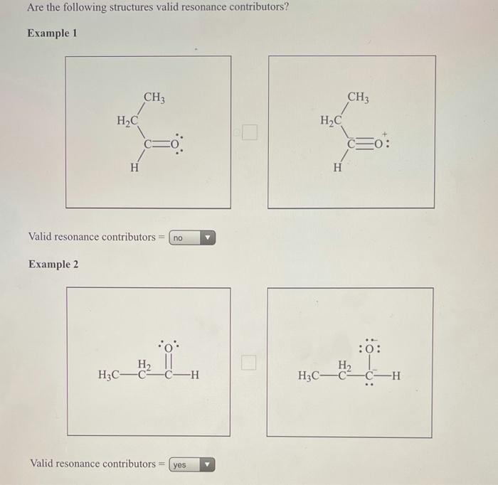 Solved Are the following structures valid resonance | Chegg.com