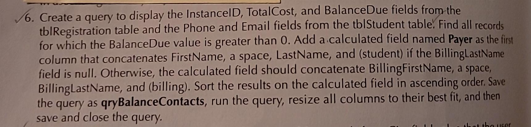 Solved 6. Create a query to display the InstancelD, | Chegg.com