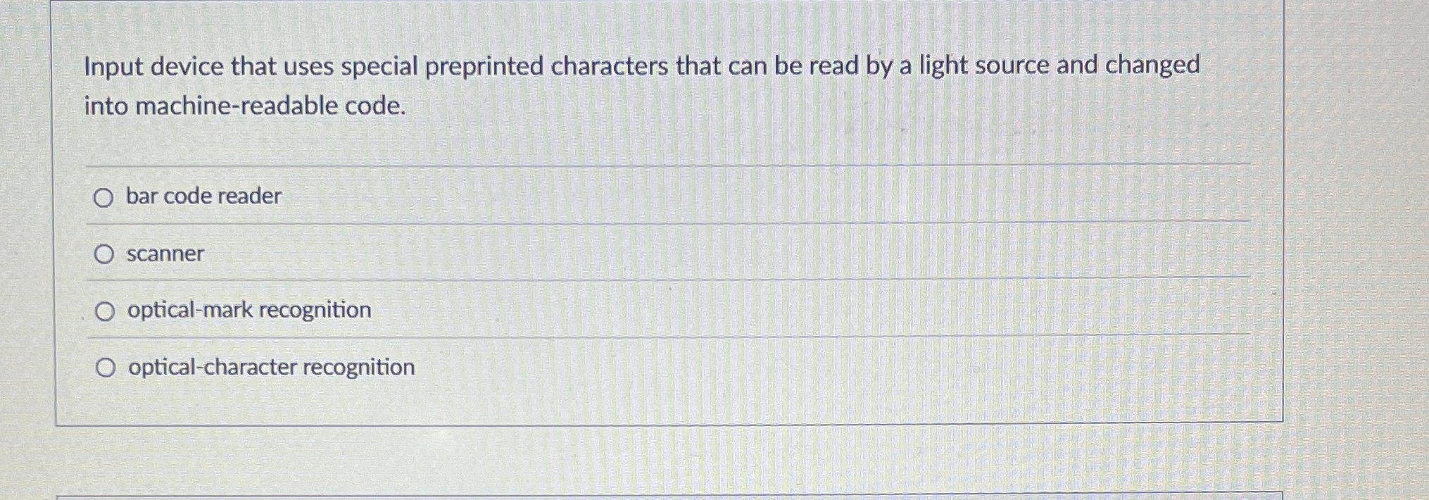 Solved Input device that uses special preprinted characters | Chegg.com