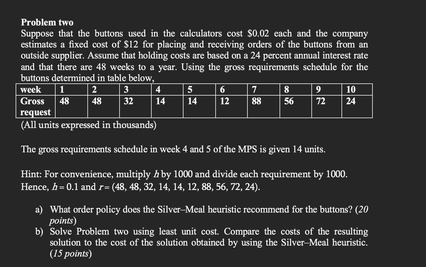 Solved Problem twoSuppose that the buttons used in the | Chegg.com