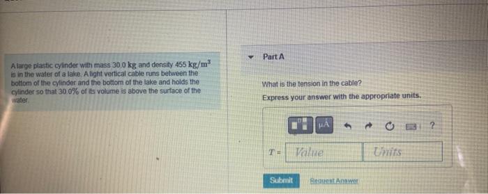 Solved Alarge plastic cylinder with mass 30.0 kg and density | Chegg.com