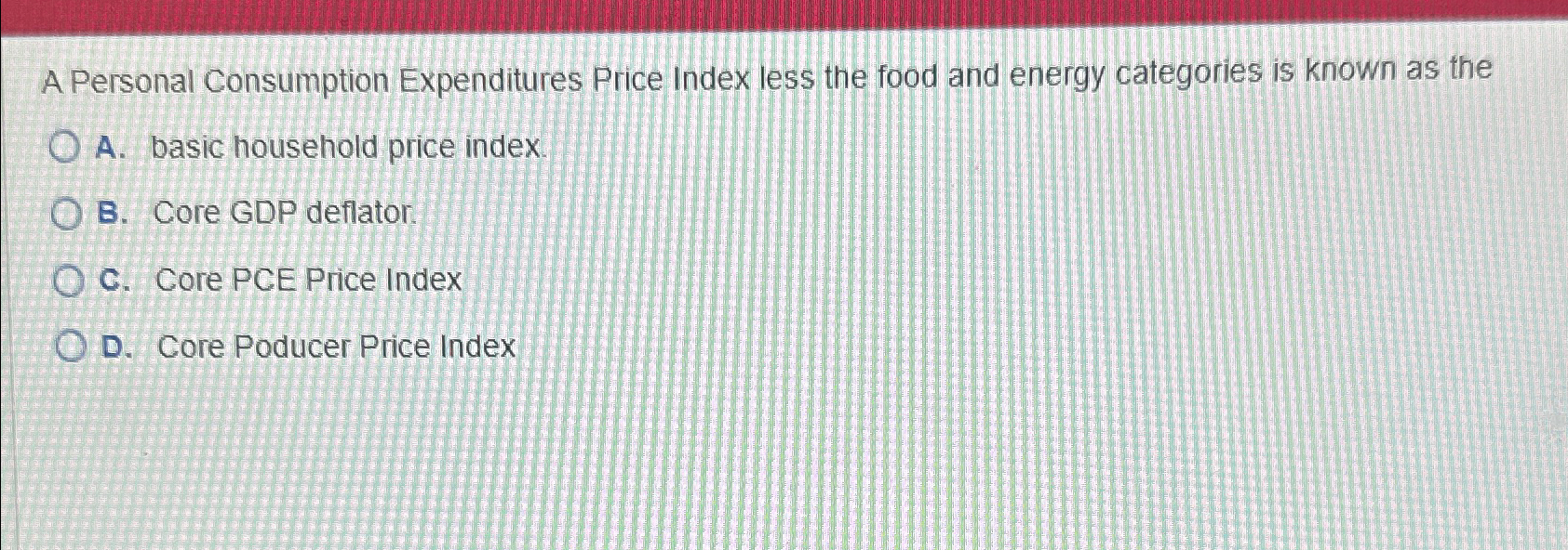 Solved A Personal Consumption Expenditures Price Index less | Chegg.com