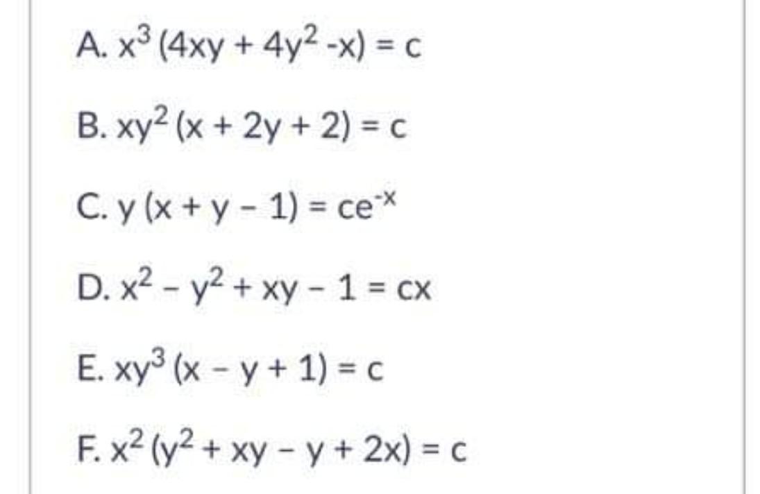A. x3 (4xy + 4y2 -x) = 0 B. xy2 (x + 2y + 2) = C C. y | Chegg.com