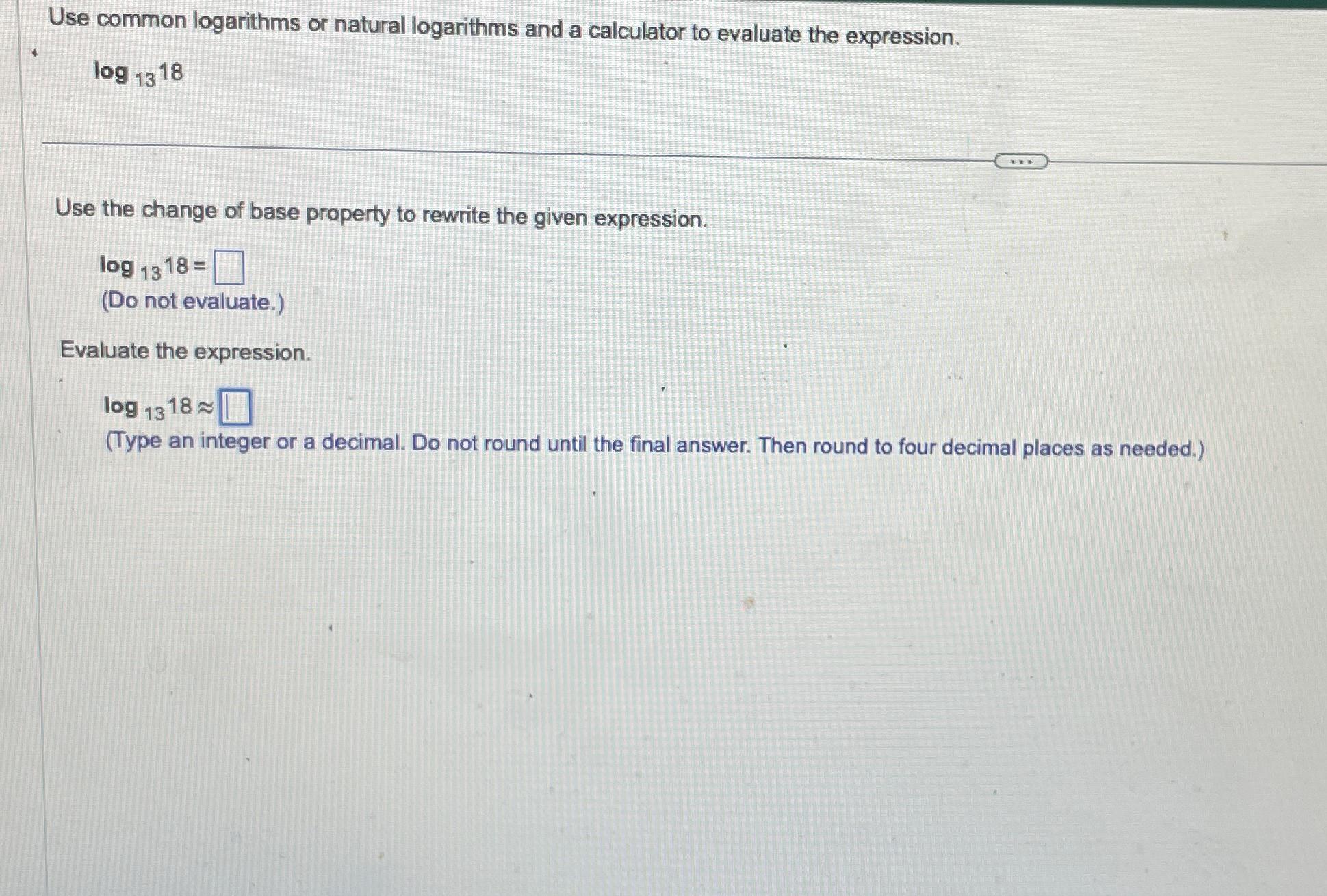 Solved Use common logarithms or natural logarithms and a | Chegg.com