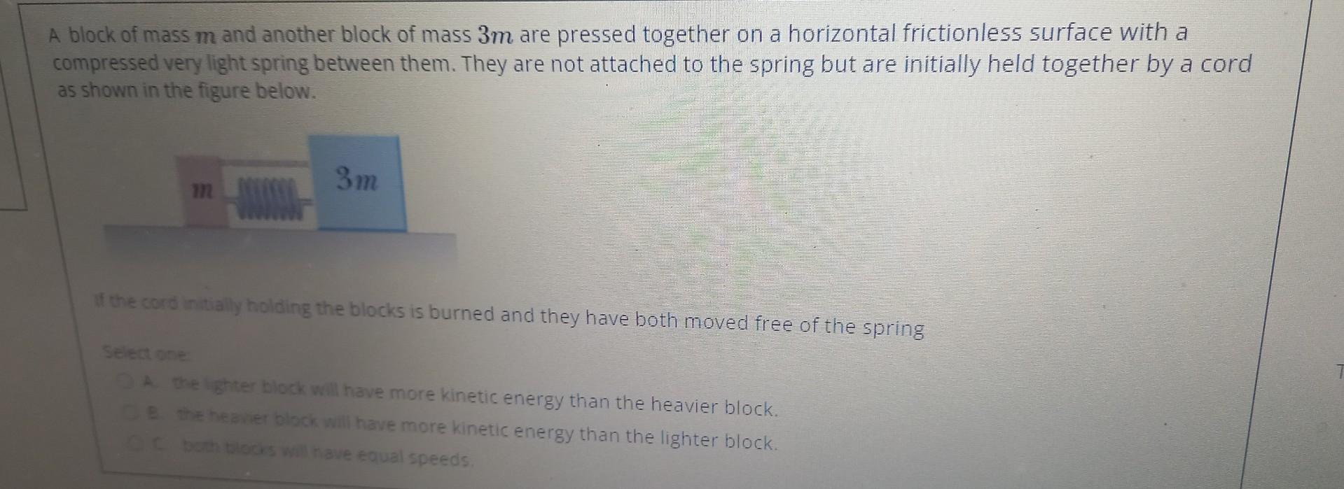 Solved A block of mass m and another block of mass 3m are | Chegg.com
