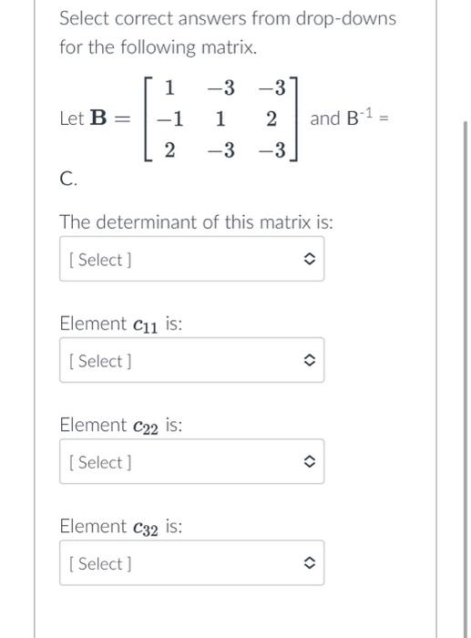 Solved Select correct answers from drop-downs for the | Chegg.com