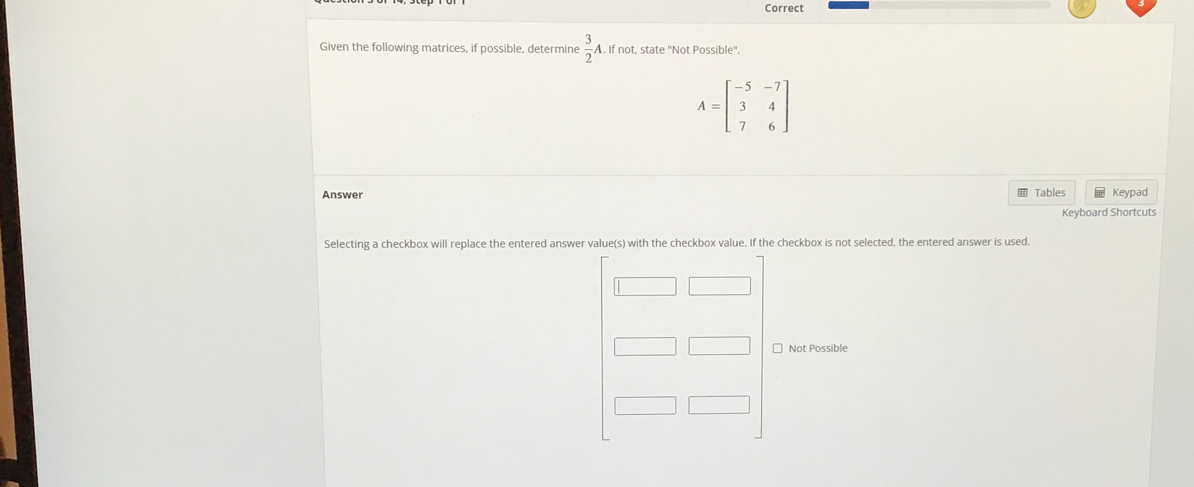 Solved CorrectGiven the following matrices, if possible, | Chegg.com