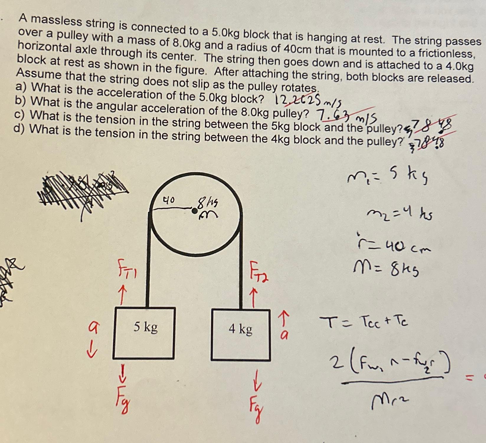 Solved A massless string is connected to a 5.0kg ﻿block that | Chegg.com