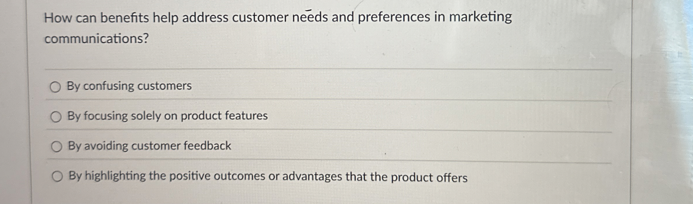Solved How can benefits help address customer needs and | Chegg.com